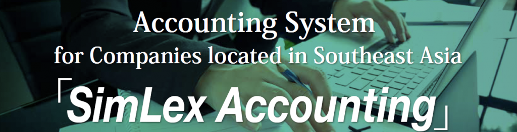 SimLex Accounting System (authorized by Thai Revenue) for Thailand, Indonesia.